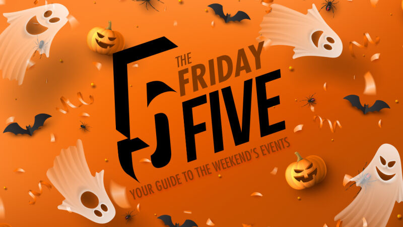 The Friday Five — Oct. 28-30