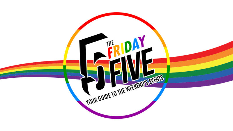 The Friday Five — Aug. 4-6